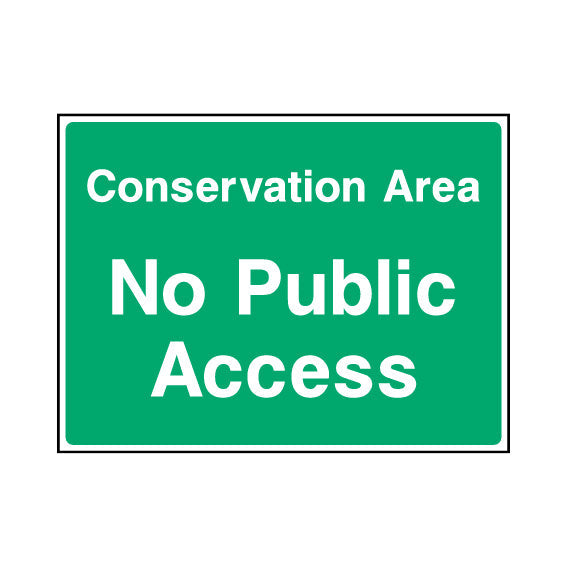 Conservation Area - No Public Access - Countryside & Agriculture Sign ...