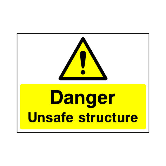 Danger Unsafe Structure - Construction Sign | UK Safety Sign - One Printer