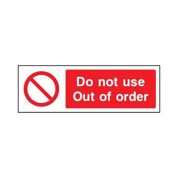 Do Not Use - Out Of Order - Machinery Prohibition Sign | UK Safety Sign ...