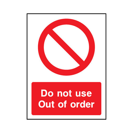 Do Not Use - Out Of Order - Machinery Prohibition Sign | UK Safety Sign ...