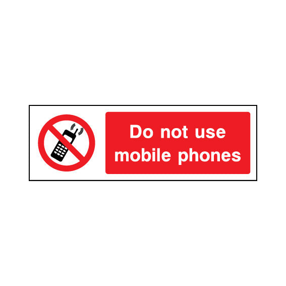 Do Not Use Mobile Phones - General Prohibition Sign | UK Safety Sign ...
