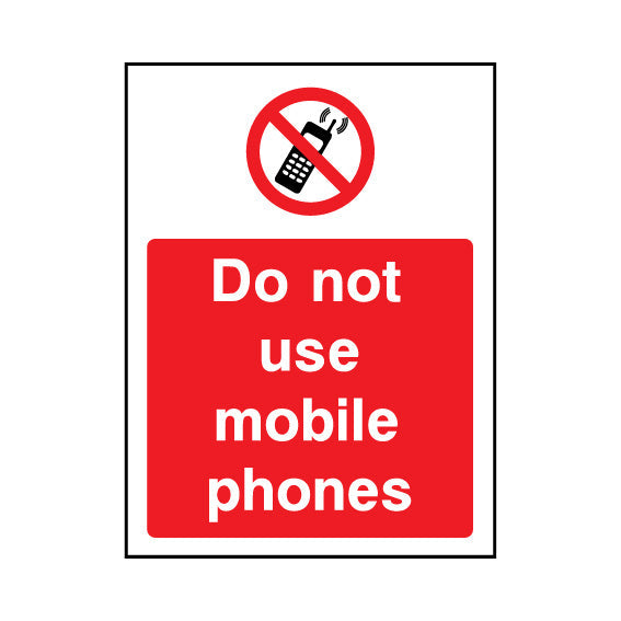 Do Not Use Mobile Phones - General Prohibition Sign | UK Safety Sign ...