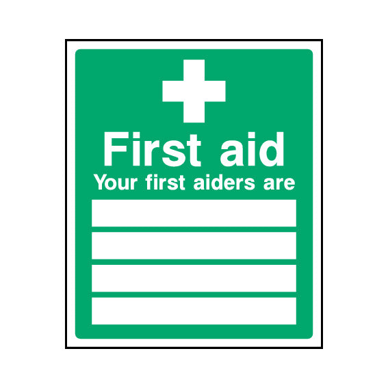First Aid - Your First Aiders Are… - First Aid Sign | UK Safety Sign ...