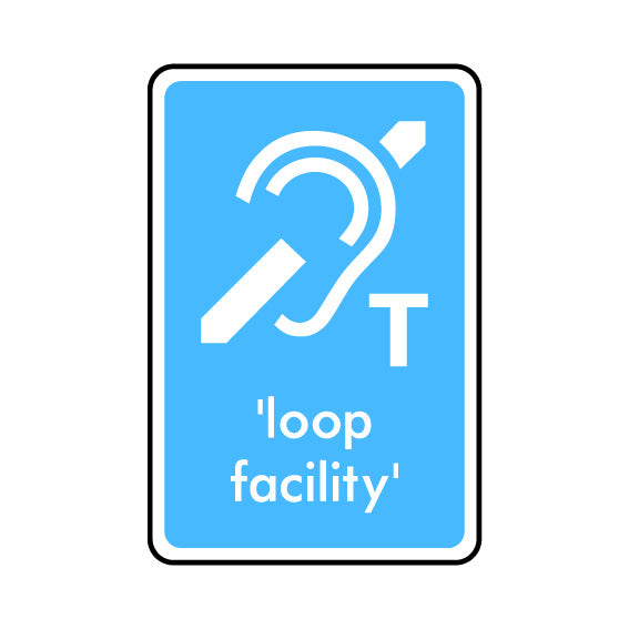 Loop Facility - Information Signs Sign | UK Safety Sign - One Printer