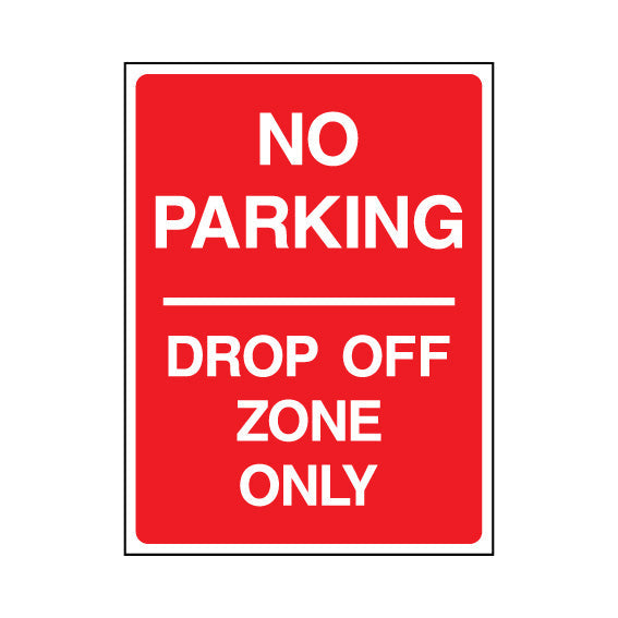 No Parking - Drop Off Zone Only - Parking Sign | UK Safety Sign - One ...