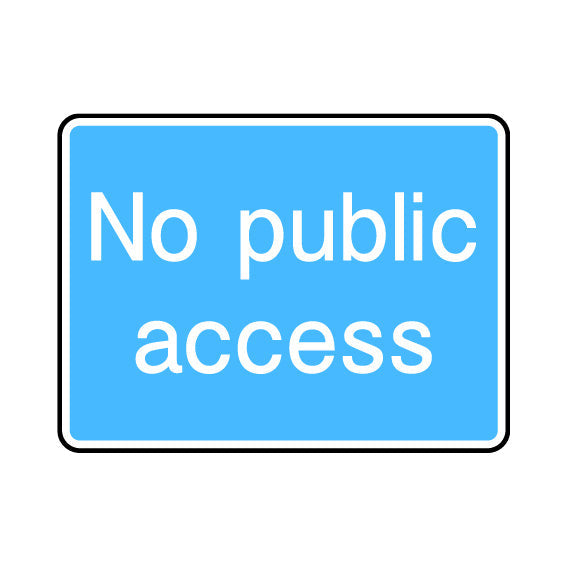 No Public Access - Information Signs Sign | UK Safety Sign - One Printer