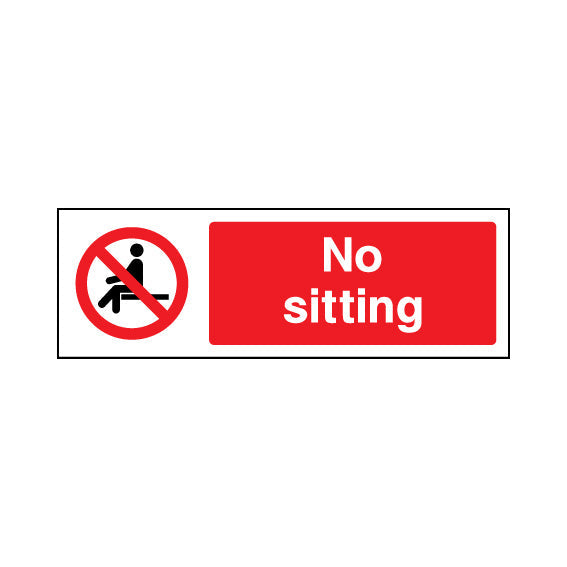 No Sitting - General Prohibition Sign | UK Safety Sign - One Printer