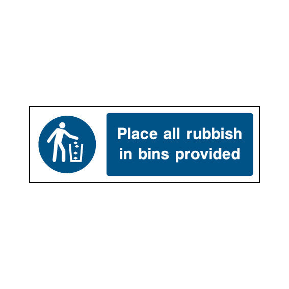 Place All Rubbish In Bins Provided - Machinery & General Sign | UK ...