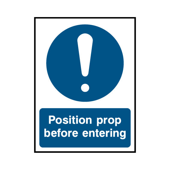 Position Prop Before Entering - Lift Safety Sign | UK Safety Sign - One ...