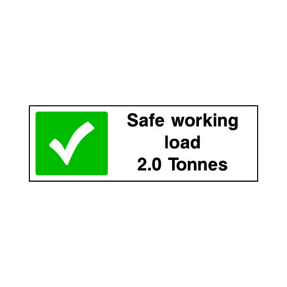 Safe Working Load 2.0 Tonnes - Garage Signs Sign | UK Safety Sign - One ...