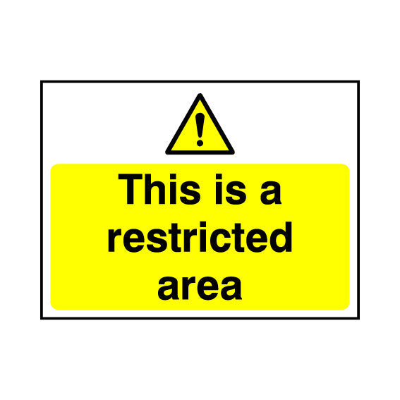 This Is A Restricted Area - Security Sign | UK Safety Sign - One Printer
