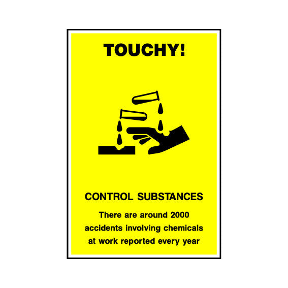 Touchy! Control Substances - Safety Posters Sign | UK Safety Sign - One ...