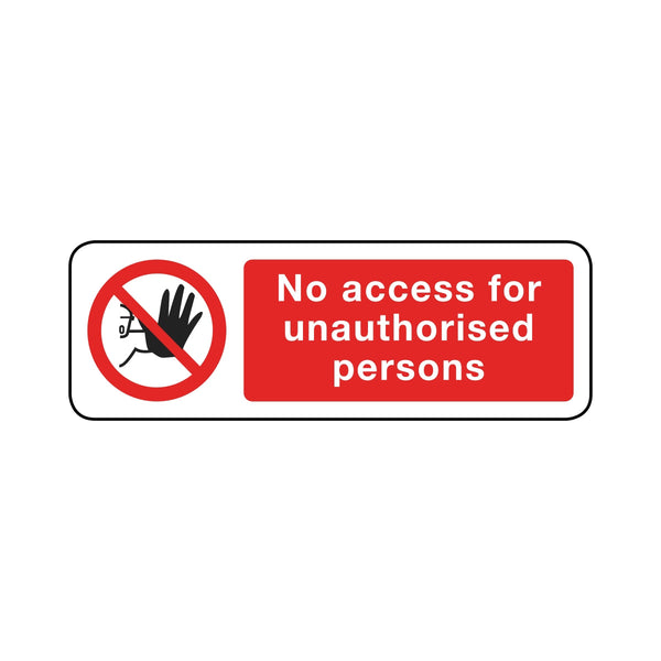 No Access For Unauthorised Persons Sign - One Printer